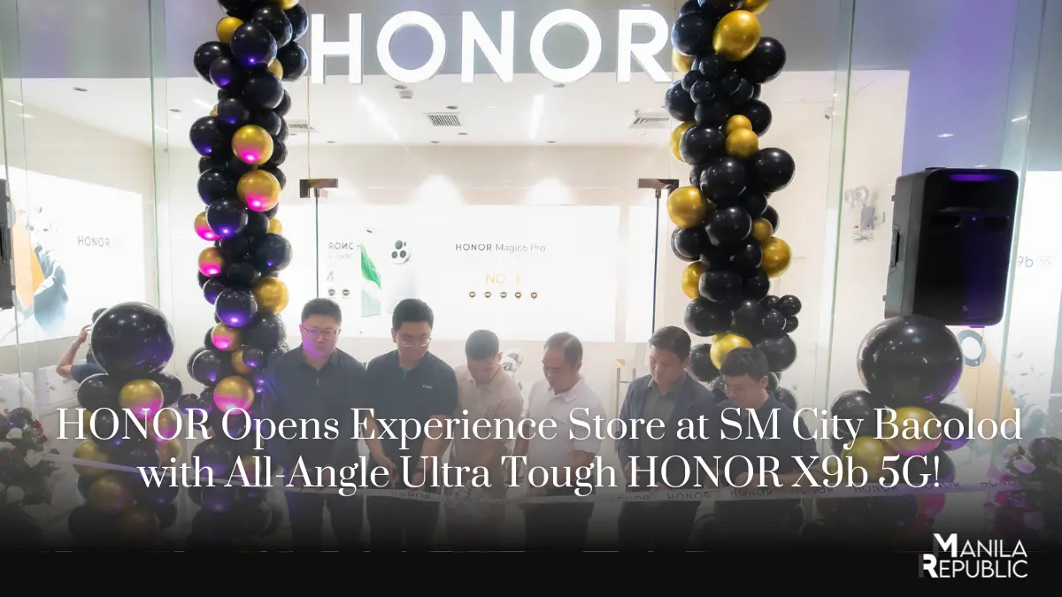 HONOR Opens Experience Store at SM City Bacolod with All-Angle Ultra Tough HONOR X9b 5G ...